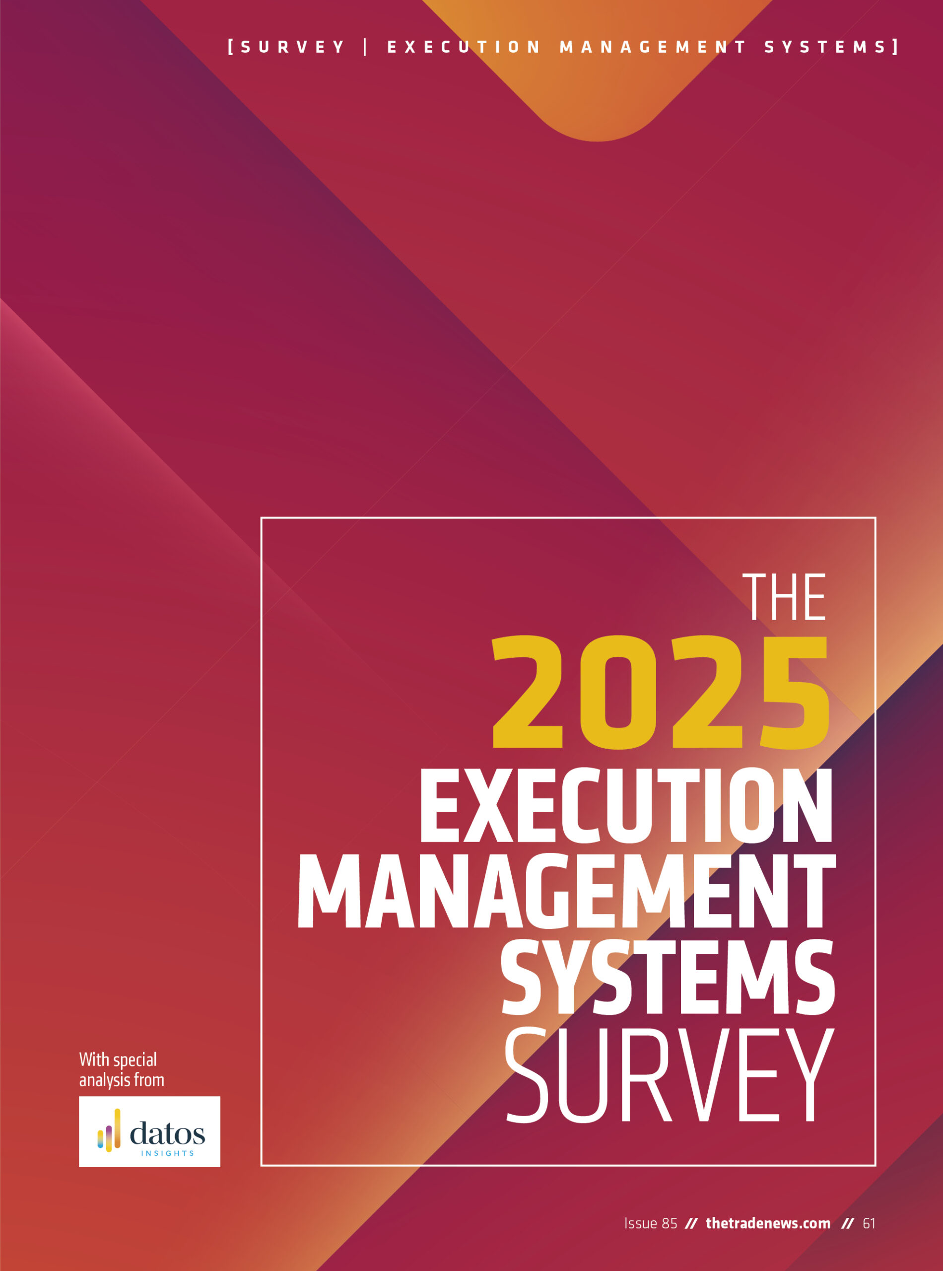 Execution Management Systems Survey 2025 - The TRADE